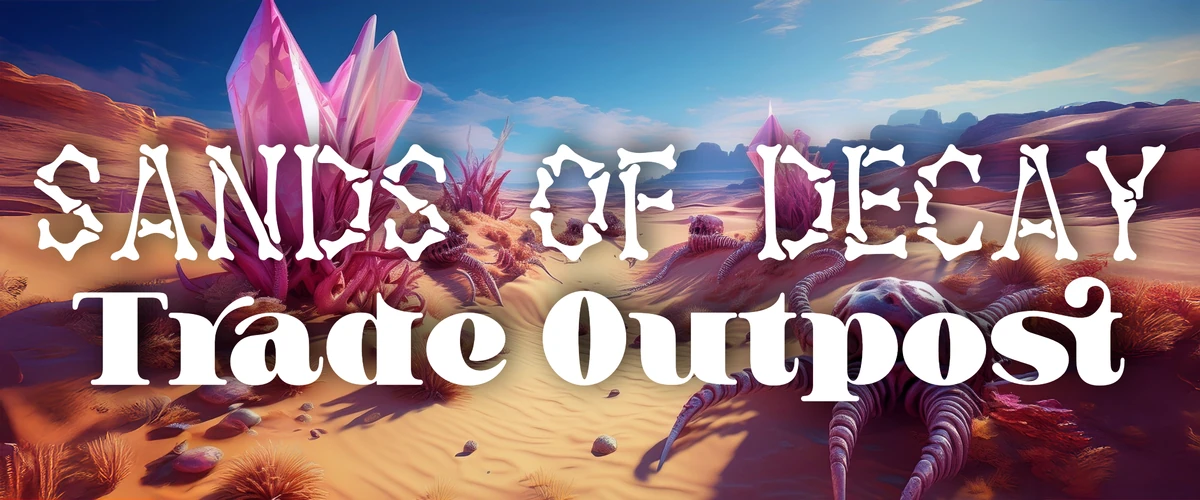 Sands of Decay - Trade Outpost | State of Survival Wiki | Fandom