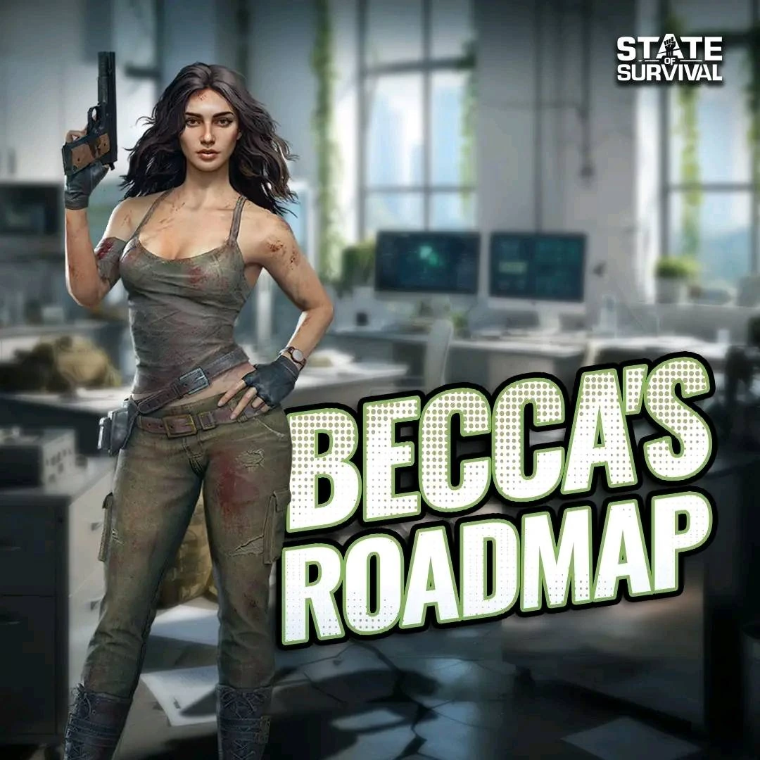 Becca’s Roadmap | State of Survival Wiki | Fandom