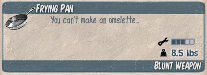 Frying Pan | State of Decay Wiki | Fandom