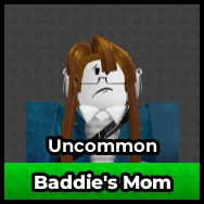 Baddie's Mom | Steal a baddie Wiki | Fandom