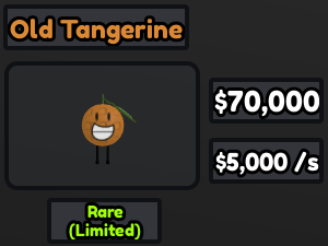 Old Tangerine | Steal An Object Show Wiki | Fandom
