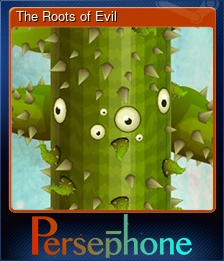 Persephone - The Roots of Evil | Steam Trading Cards Wiki | Fandom