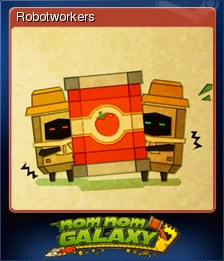 PixelJunk Nom Nom Galaxy - Robotworkers | Steam Trading Cards Wiki | Fandom