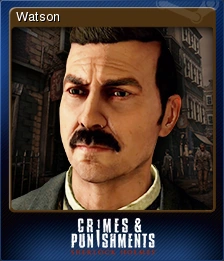Sherlock Holmes: Crimes and Punishments - Watson | Steam Trading Cards ...