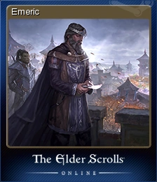 The Elder Scrolls Online - Emeric | Steam Trading Cards Wiki | Fandom