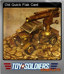 Toy Soldiers: Complete - Old Quick Flak Card | Steam Trading Cards Wiki ...