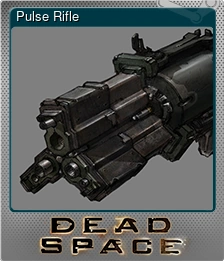 Dead Space (2008) - Pulse Rifle | Steam Trading Cards Wiki | Fandom