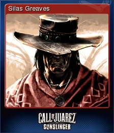 Call of Juarez Gunslinger - Silas Greaves | Steam Trading Cards Wiki ...
