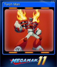 Mega Man 11 - Torch Man | Steam Trading Cards Wiki | Fandom