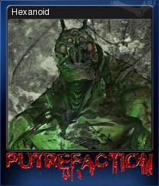Putrefaction - Hexanoid | Steam Trading Cards Wiki | Fandom
