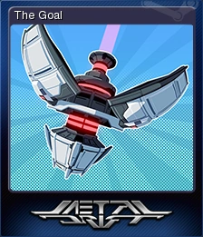 Metal Drift - The Goal | Steam Trading Cards Wiki | Fandom