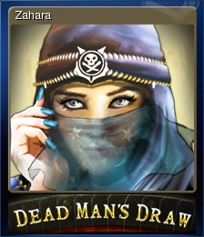 Dead Man's Draw - Zahara | Steam Trading Cards Wiki | Fandom