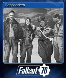 Fallout 76 - Responders | Steam Trading Cards Wiki | Fandom