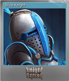 Knight Squad - Blue Knight | Steam Trading Cards Wiki | Fandom