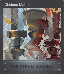 Steam Awards 2017 - Choices Matter | Steam Trading Cards Wiki | Fandom