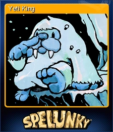 Spelunky - Yeti King | Steam Trading Cards Wiki | Fandom