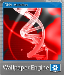 Wallpaper Engine - DNA Mutation | Steam Trading Cards Wiki | Fandom