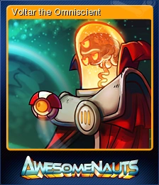 Awesomenauts - Voltar the Omniscient | Steam Trading Cards Wiki | Fandom