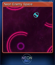 Neon Space 2 - Neon Enemy Space | Steam Trading Cards Wiki | Fandom