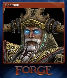 Forge - Shaman | Steam Trading Cards Wiki | Fandom