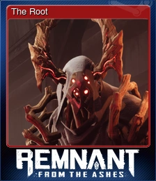 Remnant: From the Ashes - The Root | Steam Trading Cards Wiki | Fandom
