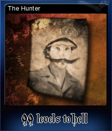 99 Levels To Hell - The Hunter | Steam Trading Cards Wiki | Fandom