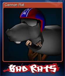 Bad Rats: the Rats' Revenge - Cannon Rat | Steam Trading Cards Wiki ...