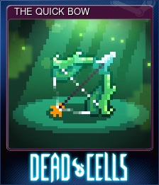 Dead Cells - THE QUICK BOW | Steam Trading Cards Wiki | Fandom