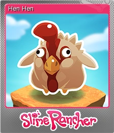 Slime Rancher - Hen Hen | Steam Trading Cards Wiki | Fandom