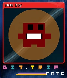 BIT.TRIP FATE - Meat Boy | Steam Trading Cards Wiki | Fandom