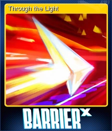 BARRIER X - Through the Light | Steam Trading Cards Wiki | Fandom