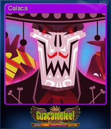 Guacamelee! Super Turbo Championship Edition - Calaca | Steam Trading ...