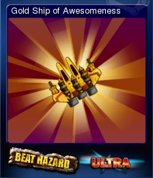 Beat Hazard - Gold Ship of Awesomeness | Steam Trading Cards Wiki | Fandom
