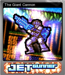Jet Gunner - The Giant Cannon | Steam Trading Cards Wiki | Fandom