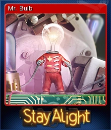 Stay Alight - Mr. Bulb | Steam Trading Cards Wiki | Fandom