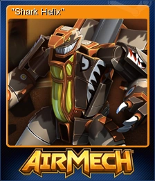 AirMech - "Shark Helix" | Steam Trading Cards Wiki | Fandom
