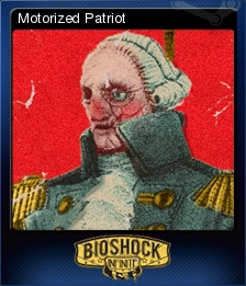 BioShock Infinite - Motorized Patriot | Steam Trading Cards Wiki | Fandom