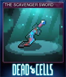 Dead Cells - THE SCAVENGER SWORD | Steam Trading Cards Wiki | Fandom
