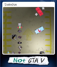 NotGTAV - Swindon | Steam Trading Cards Wiki | Fandom