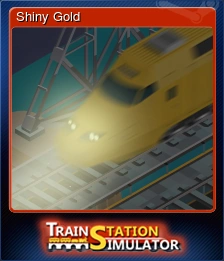 Train Station Simulator - Shiny Gold | Steam Trading Cards Wiki | Fandom