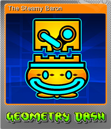 Geometry Dash - The Steamy Baron | Steam Trading Cards Wiki | Fandom
