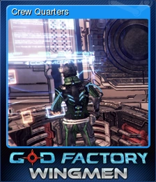 GoD Factory: Wingmen - Crew Quarters | Steam Trading Cards Wiki | Fandom
