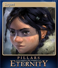 Pillars of Eternity - Sagani | Steam Trading Cards Wiki | Fandom
