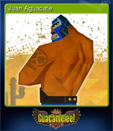 Guacamelee! Gold Edition - Juan Aguacate | Steam Trading Cards Wiki ...