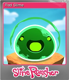Slime Rancher - Rad Slime | Steam Trading Cards Wiki | Fandom