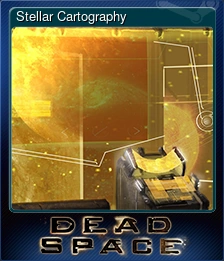 Dead Space (2008) - Stellar Cartography | Steam Trading Cards Wiki | Fandom