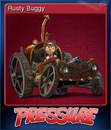 Pressure - Rusty Buggy | Steam Trading Cards Wiki | Fandom