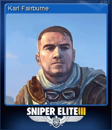 Sniper Elite 3 - Karl Fairburne | Steam Trading Cards Wiki | Fandom