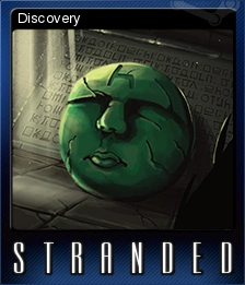 Stranded - Discovery | Steam Trading Cards Wiki | Fandom