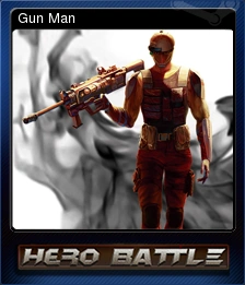 Hero Battle - Gun Man | Steam Trading Cards Wiki | Fandom